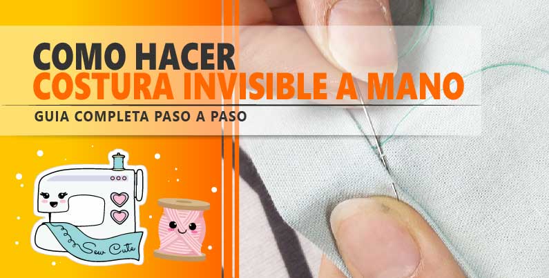 Cómo hacer costura invisible a mano | Puntopatrones®